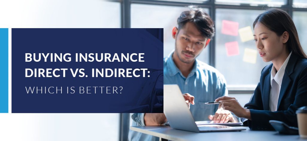 Buying Insurance Direct vs. Indirect: Which Is Better?